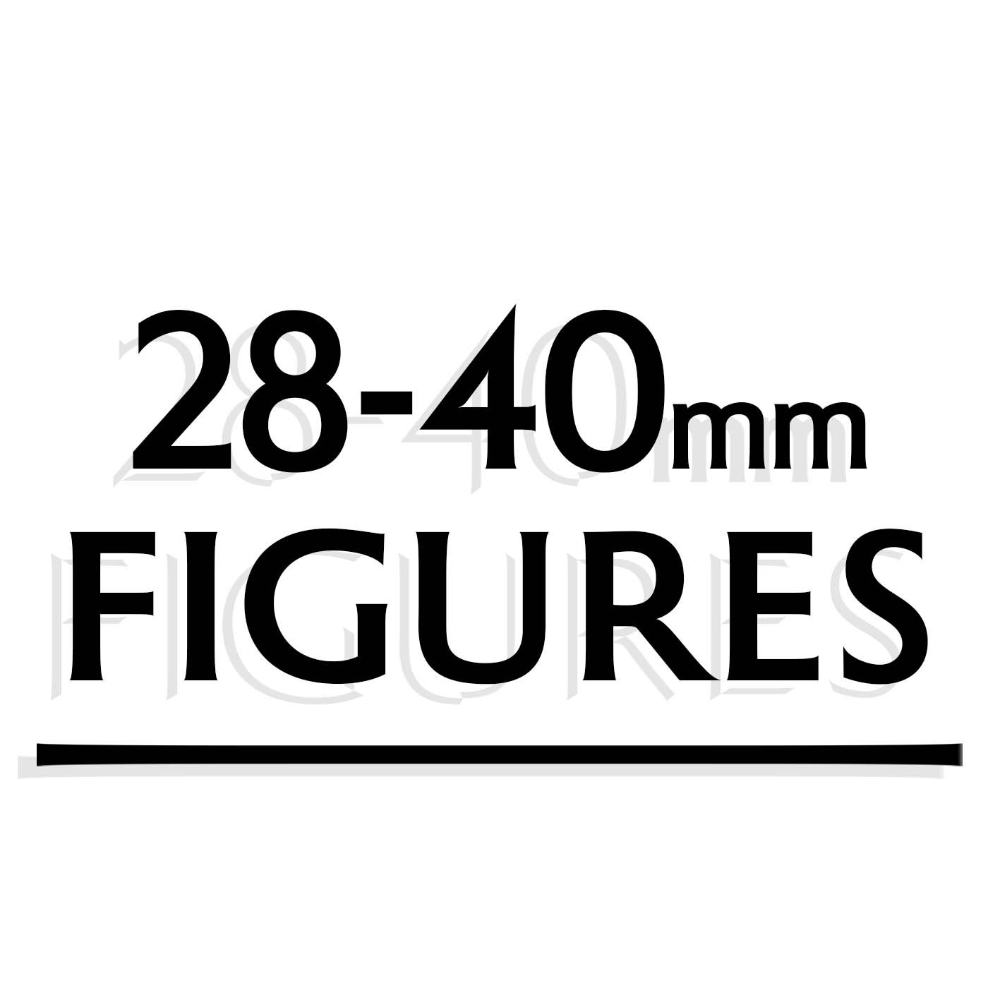 28-40mm Figures – El Greco Miniatures Ltd.